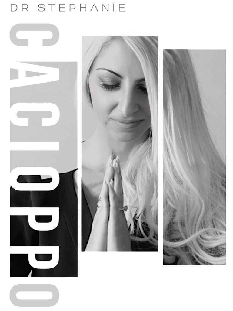 Dr. Stephanie Cacioppo, PhD - Stephanie Cacioppo
